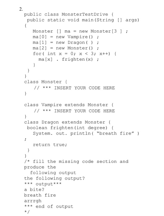 Solved 2. public class MonsterTestDrive f public static void | Chegg.com