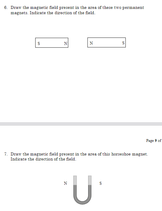 Solved 6. Draw the magnetic field present in the area of | Chegg.com
