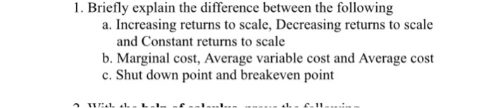 Solved 1. Briefly explain the difference between the | Chegg.com