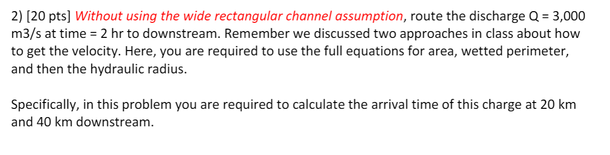 Solved 1) (20 pts) Apply the Kinematic Wave Routing method | Chegg.com