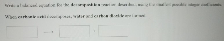 Solved Write a balanced equation for the decomposition | Chegg.com