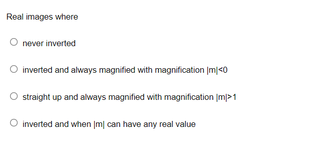 Solved Real images where never inverted O inverted and | Chegg.com