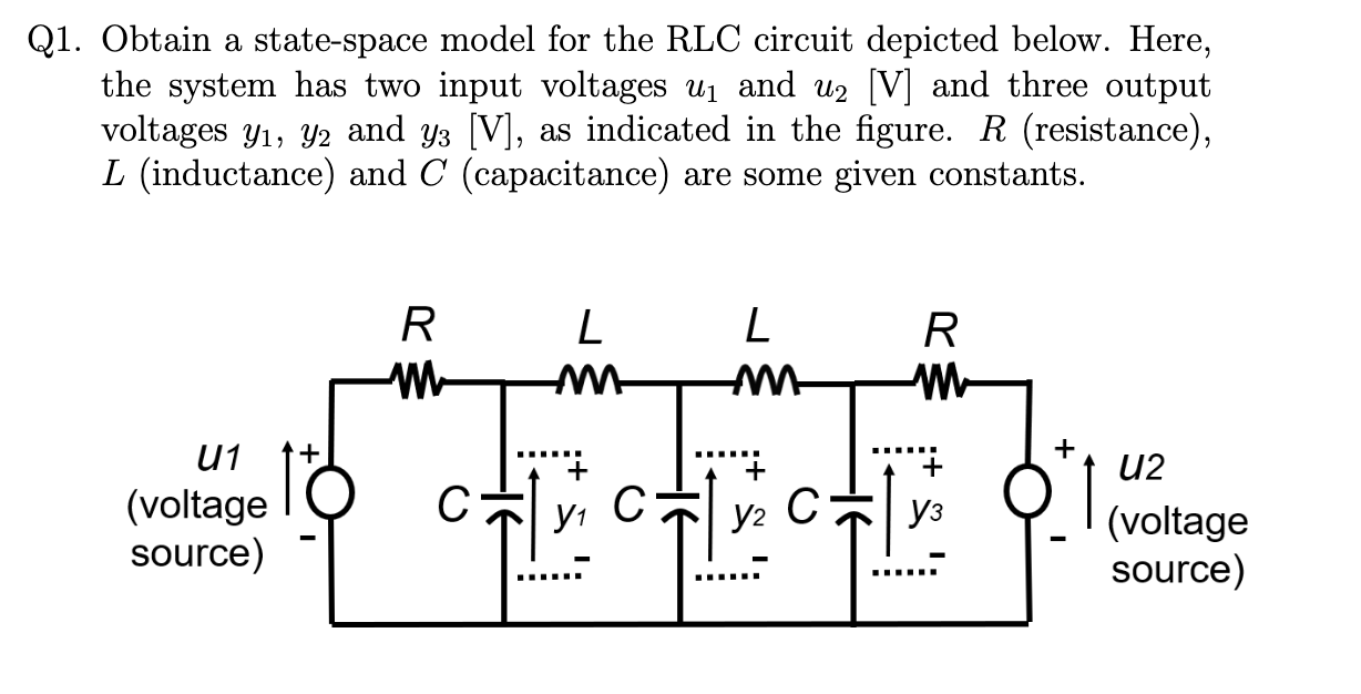 Solved Q1 Obtain A State Space Model For The Rlc Circuit