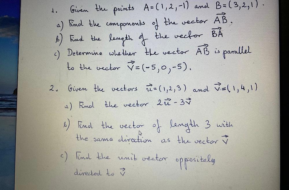Solved 1. Given the points A=(1,2,−1) and B=(3,2,1). a) Find | Chegg.com