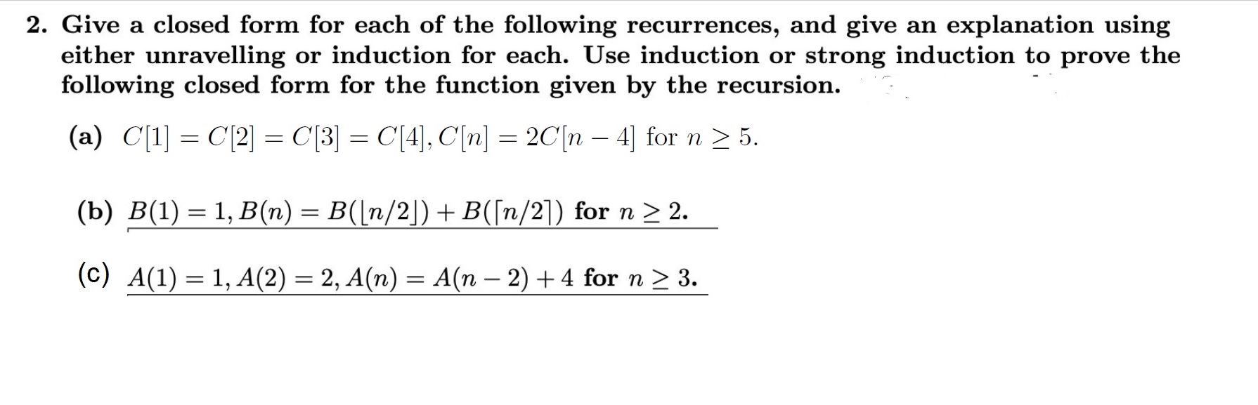 Solved 2. Give a closed form for each of the following | Chegg.com