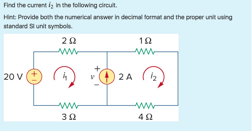 Solved Find the current i2 in the following circuit. Hint: | Chegg.com