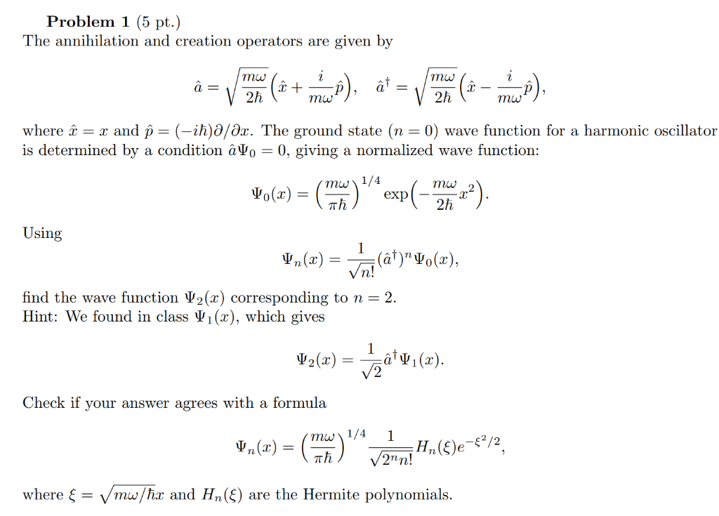 Solved Problem 1 (5 pt.) The annihilation and creation | Chegg.com