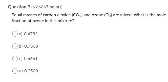 Solved Question 9 (6.66667 points) Equal masses of carbon | Chegg.com