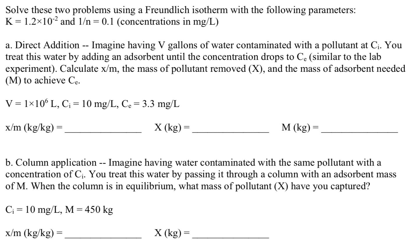 Solved Solve these two problems using a Freundlich isotherm | Chegg.com