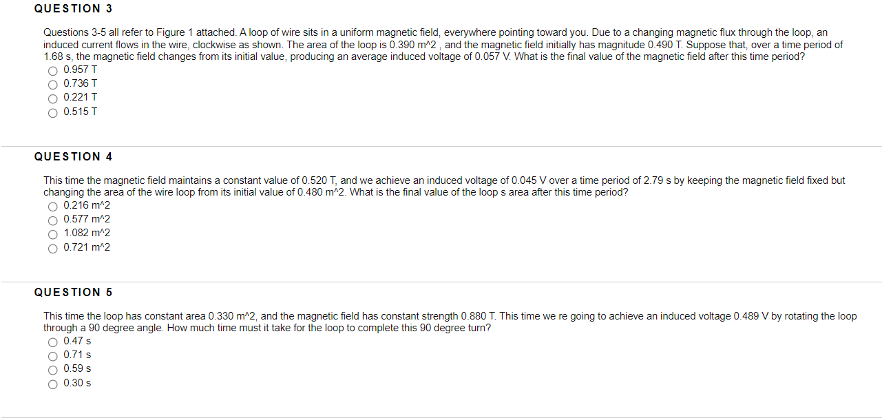 Solved Questions 3-5 all refer to Figure 1 attached. A loop | Chegg.com