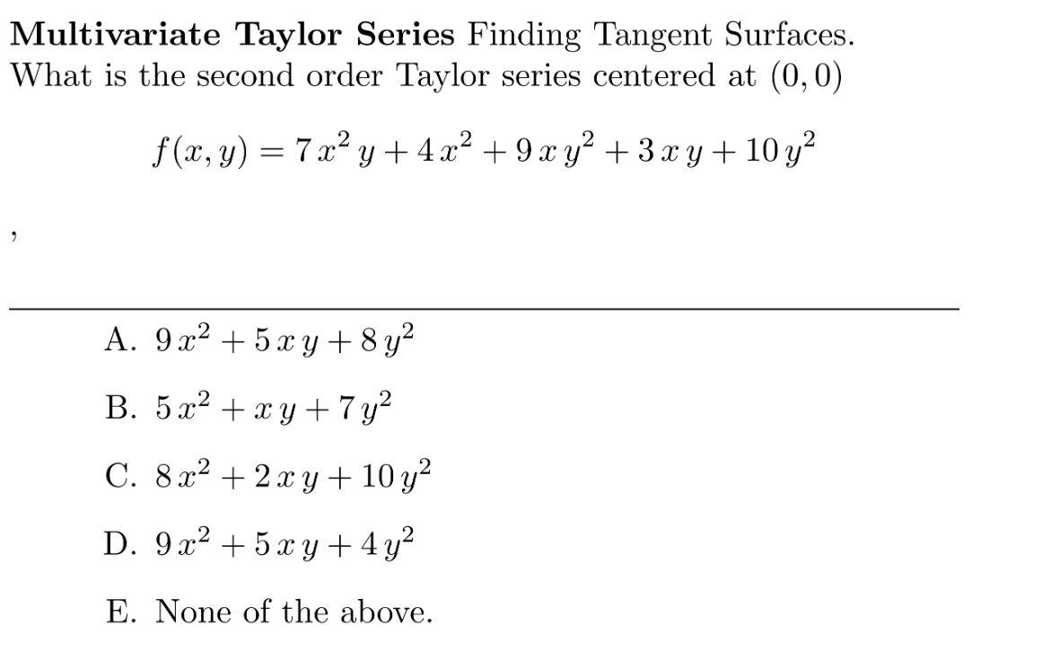 Solved Multivariate Taylor Series Finding Tangent Surfaces. | Chegg.com