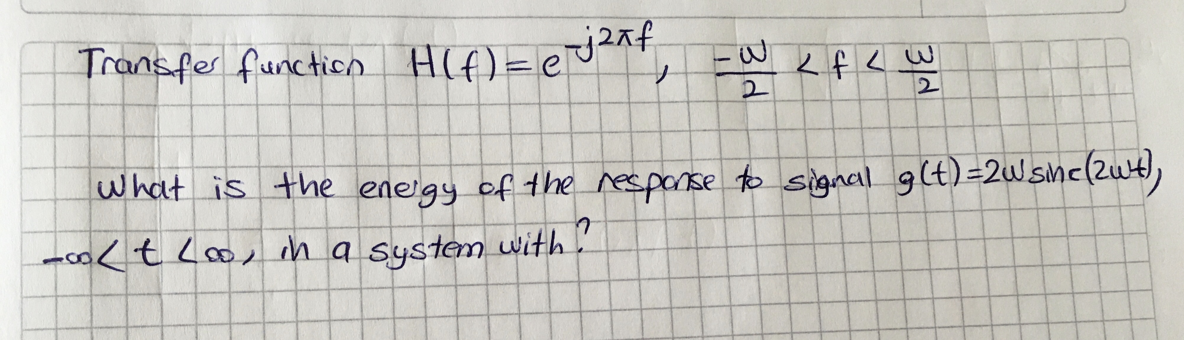 Solved Transfer function H(f)=e−j2πf,2−ω | Chegg.com