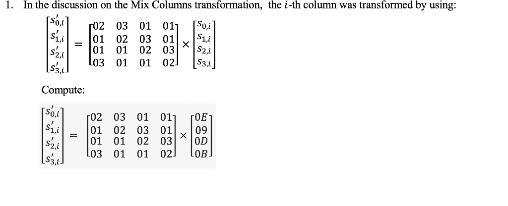 Solved 1. In the discussion on the Mix Columns | Chegg.com