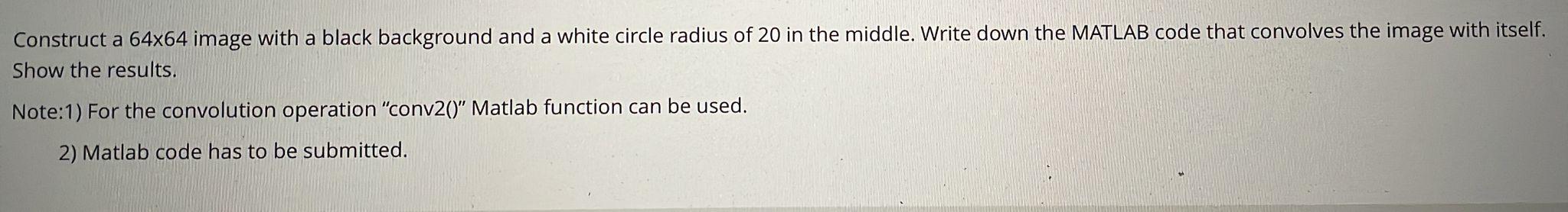 Solved Construct a 64×64 image with a black background and a | Chegg.com