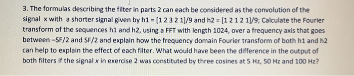 3. The formulas describing the filter in parts 2 can | Chegg.com