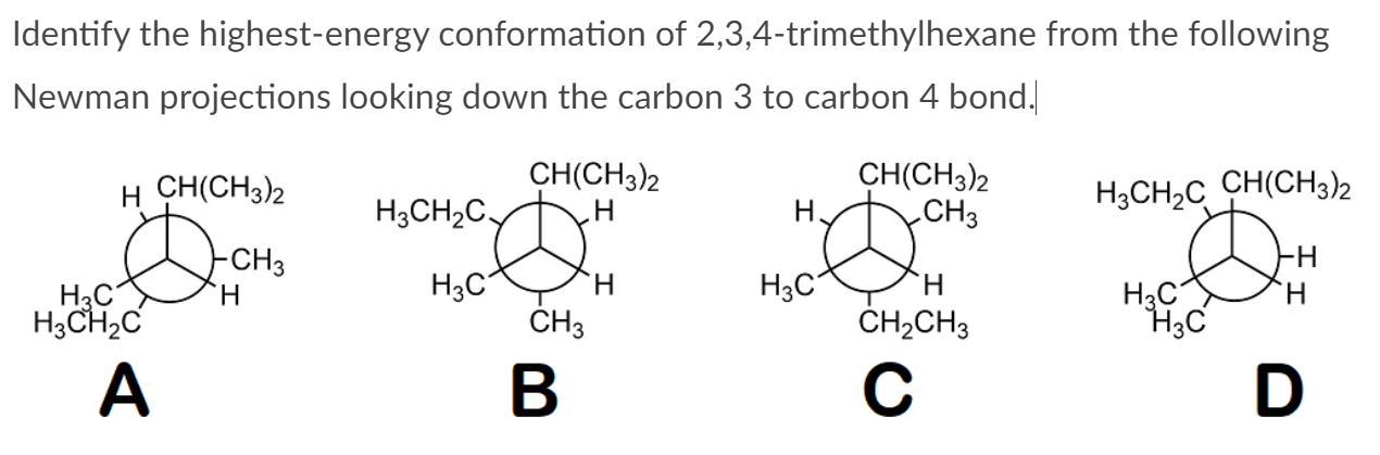 Solved Identify the highest-energy conformation of | Chegg.com