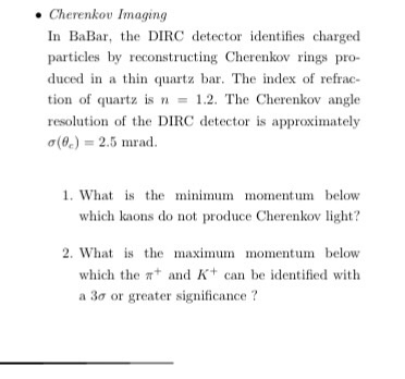 Cherenkov Imaging In BaBar, the DIRC detector | Chegg.com
