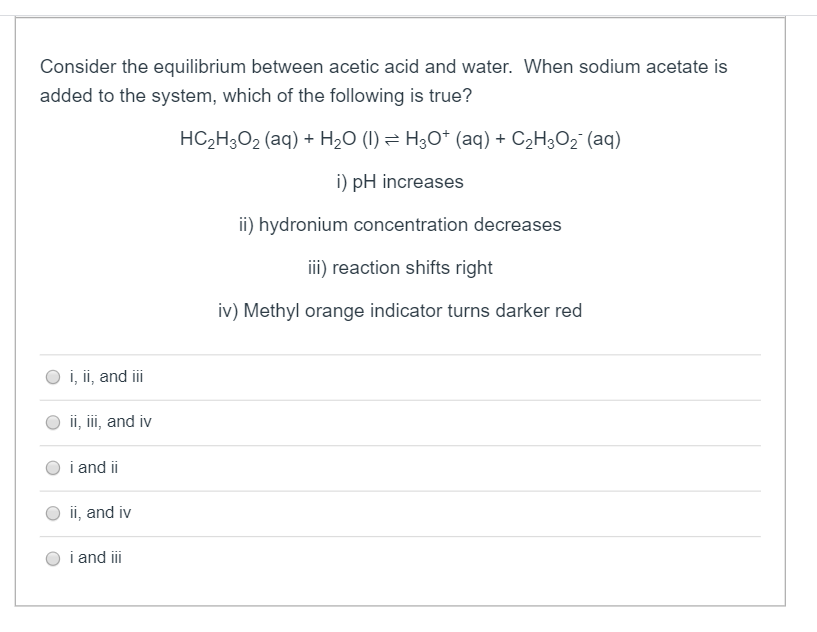 Solved Consider the equilibrium between acetic acid and | Chegg.com