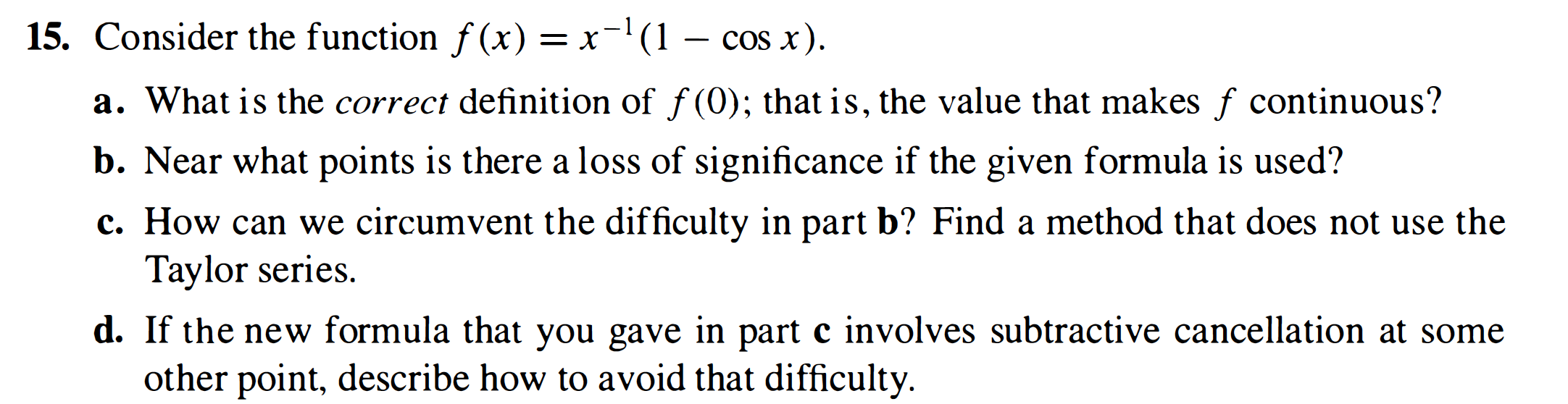 Solved 15. Consider the function f(x)=x−1(1−cosx). a. What | Chegg.com
