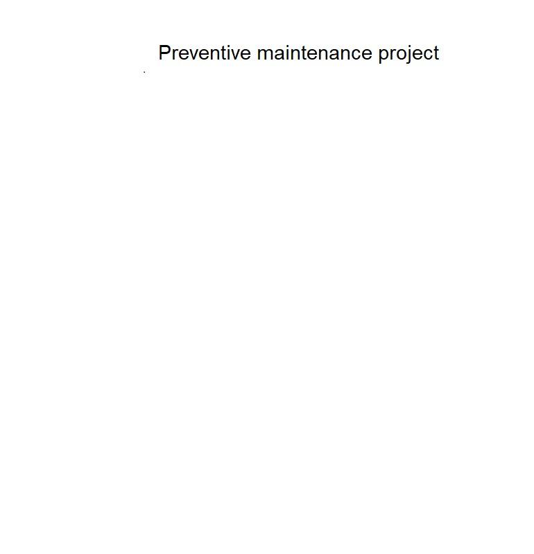 Solved Preventive maintenance project | Chegg.com