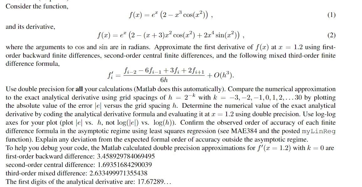 Solved Consider the function, f (x) = ex (2 −x3 cos(x2)), | Chegg.com