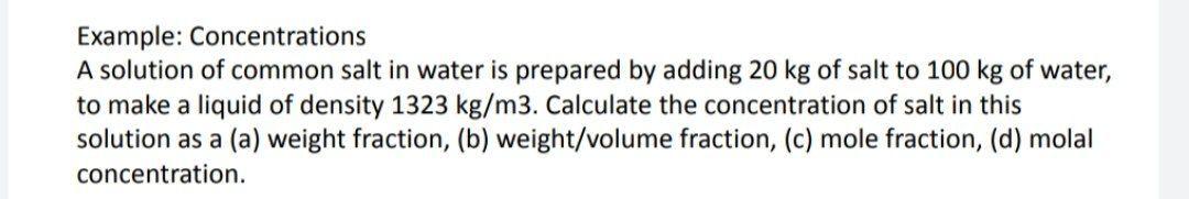 Solved Example: Concentrations A solution of common salt in | Chegg.com
