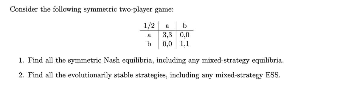 Solved Consider the following symmetric two-player game:1. | Chegg.com