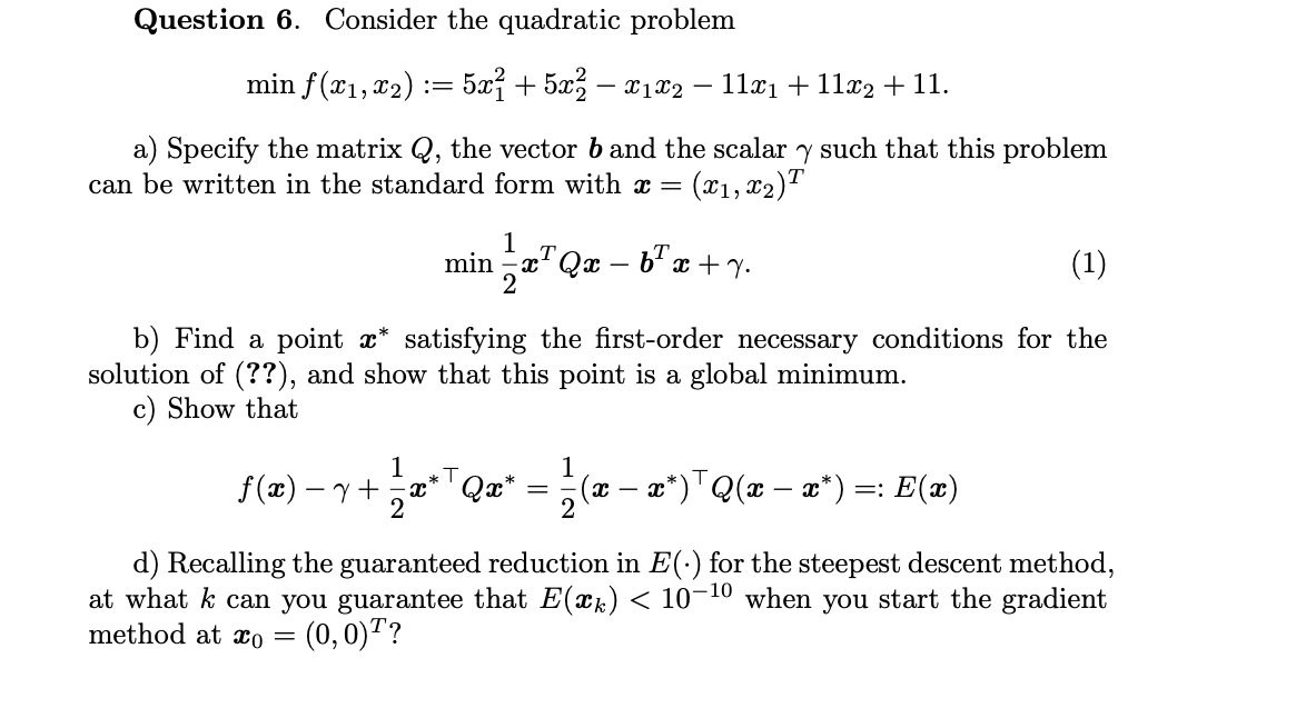 Solved Question 6. Consider the quadratic problem min f (x1, | Chegg.com