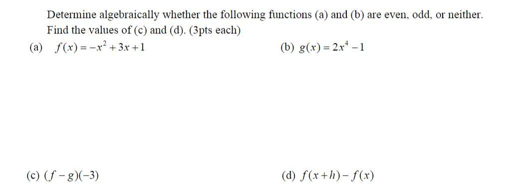 Solved Determine algebraically whether the following | Chegg.com
