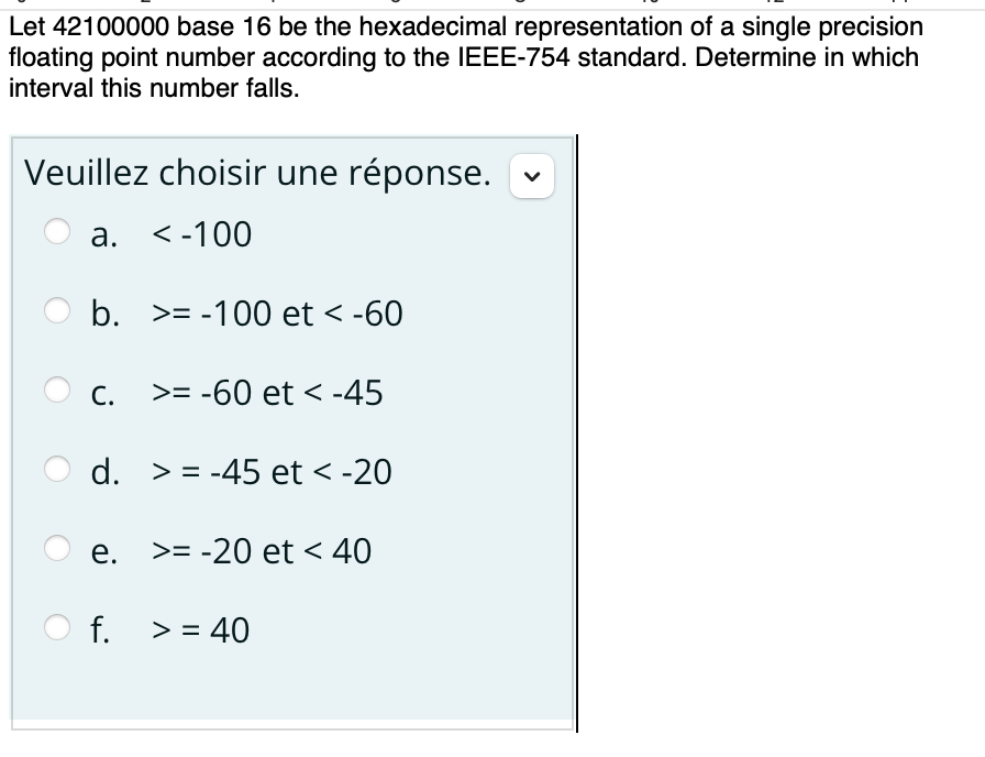 Solved Let 42100000 base 16 be the hexadecimal | Chegg.com