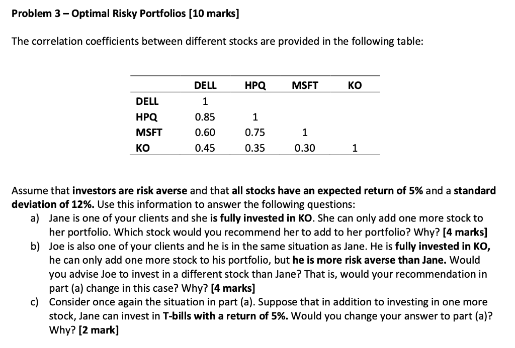 Solved Problem 3 - Optimal Risky Portfolios (10 marks] The | Chegg.com