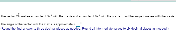Solved The vector OP makes an angle of 37° with the x axis | Chegg.com