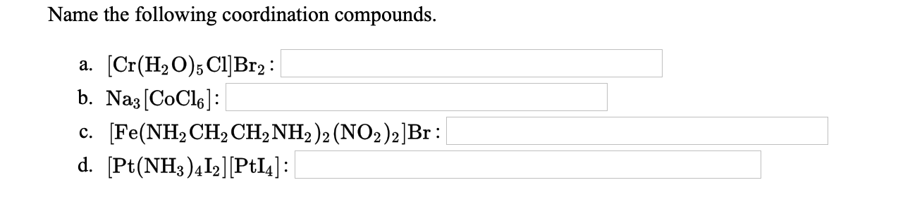 Solved Name the following coordination compounds. a. | Chegg.com