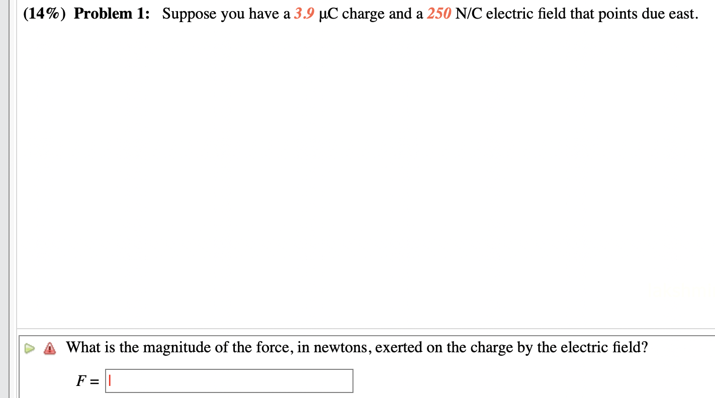 Solved (14\%) Problem 1: Suppose you have a 3.9μC charge and | Chegg.com