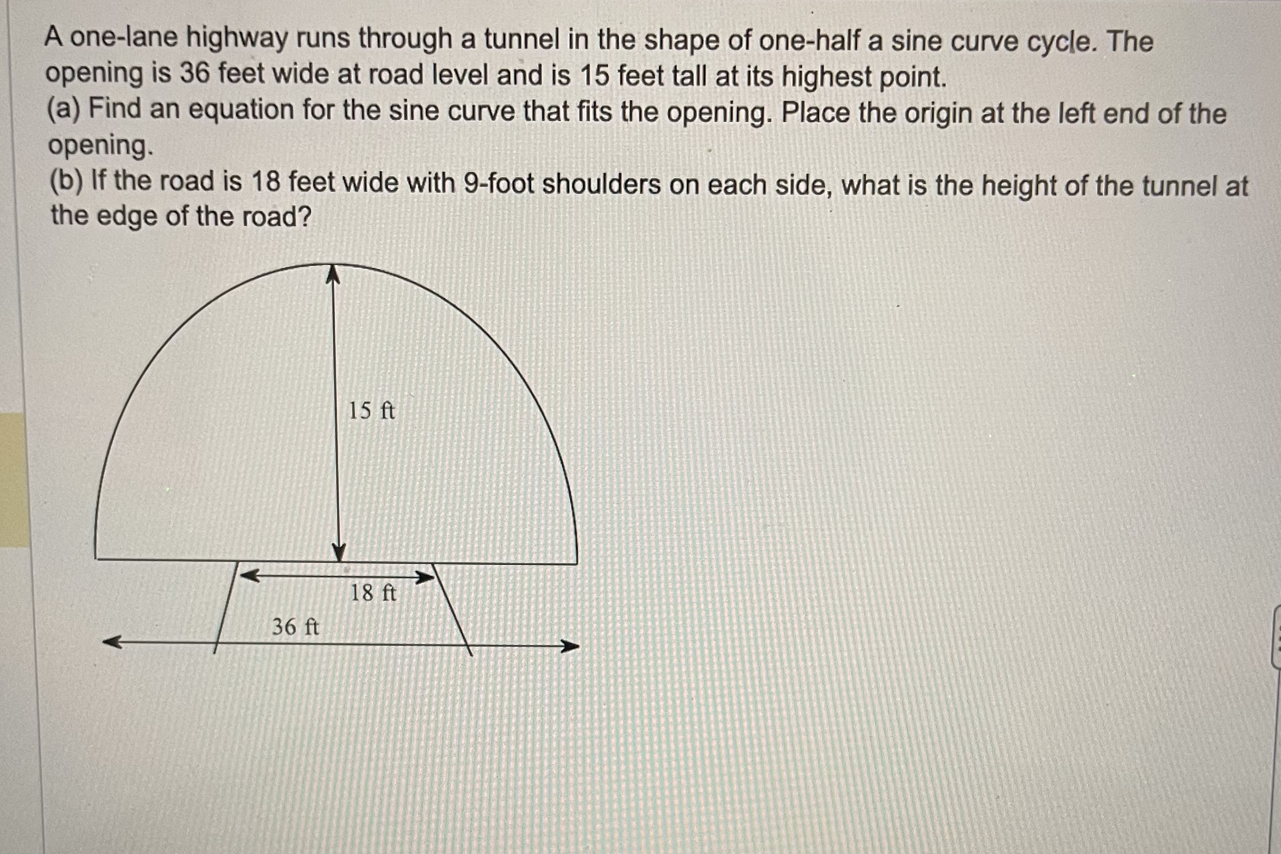 Solved A one-lane highway runs through a tunnel in the shape | Chegg.com