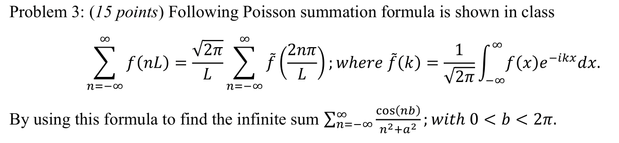 Problem 3: (15 points) Following Poisson summation | Chegg.com