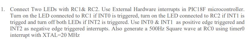 Solved 1. Connect Two LEDs with RC1& RC2. Use External | Chegg.com