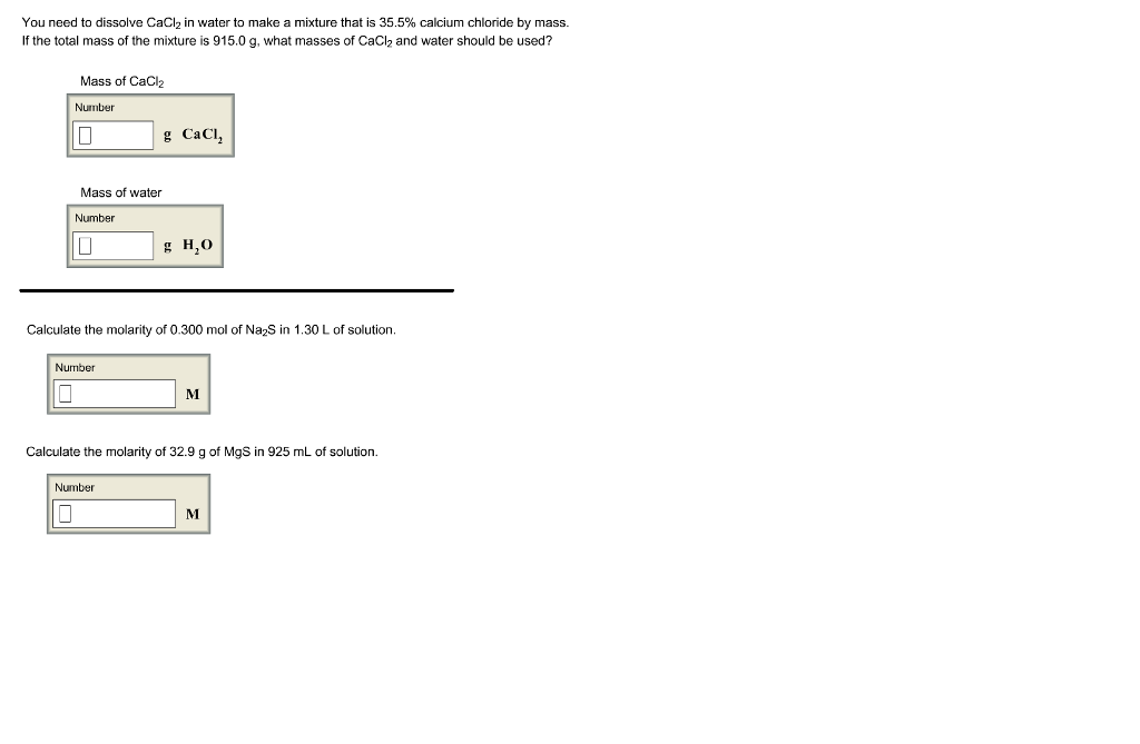 Solved You need to dissolve CaCl2 in water to make a mixture | Chegg.com