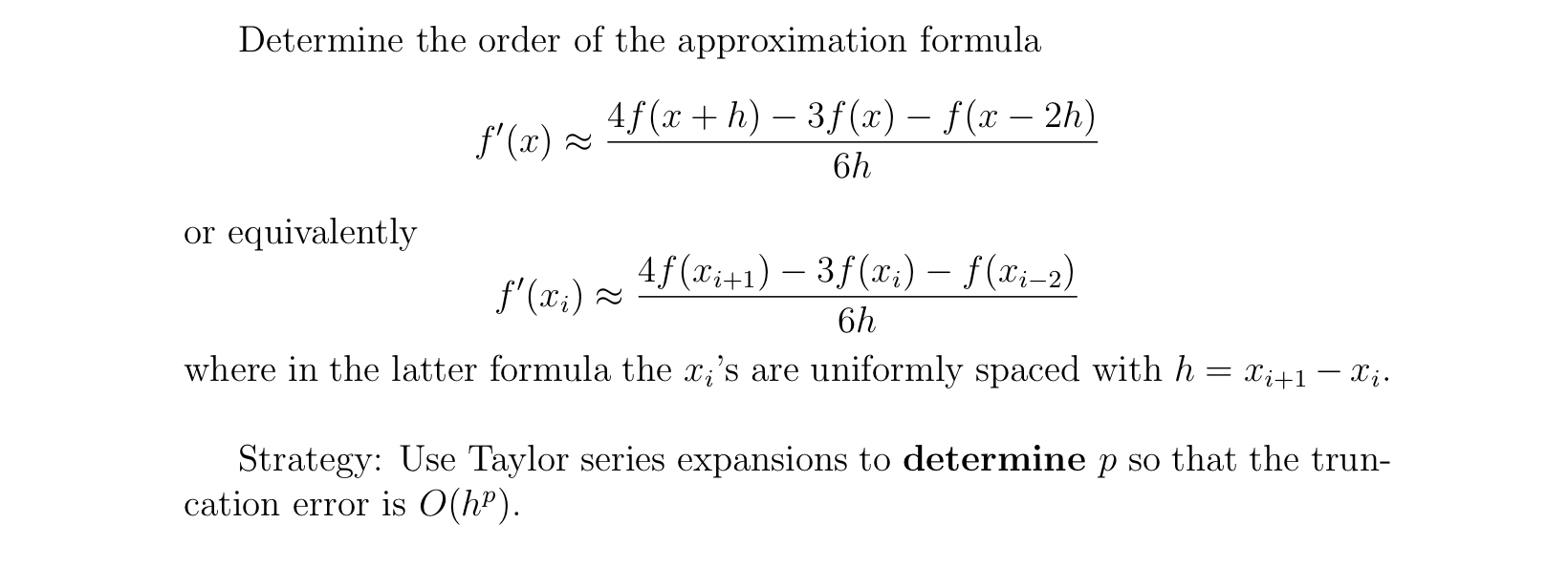 Solved Determine the order of the approximation formula | Chegg.com