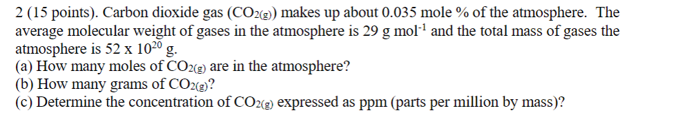 Solved 2 (15 points). Carbon dioxide gas (CO2( g)) makes up | Chegg.com