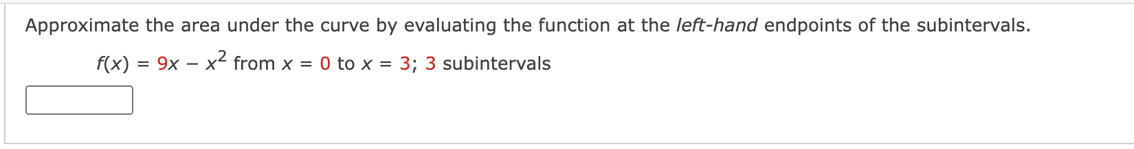Solved Approximate the area under the curve by evaluating | Chegg.com