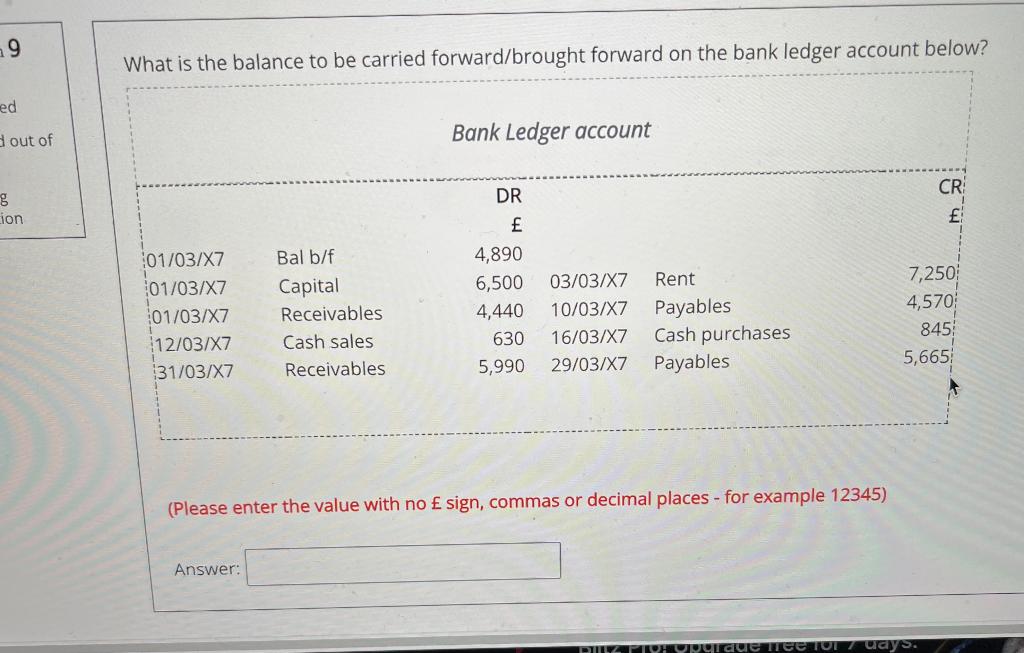 Solved 9 What is the balance to be carried forward/brought | Chegg.com