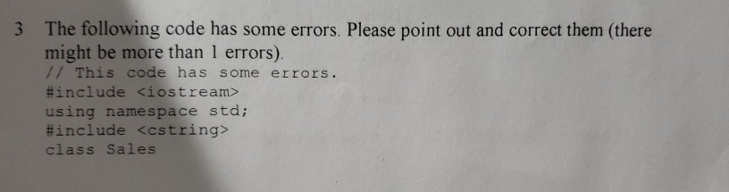 Solved 3 The following code has some errors. Please point | Chegg.com