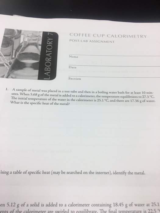 Solved COFFEE CUP CALORIMETRY POST-LAB ASSIGNMENT Name Date | Chegg.com