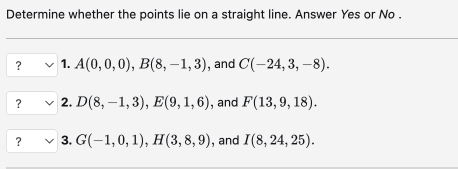 Solved Determine whether the points lie on a straight line. | Chegg.com