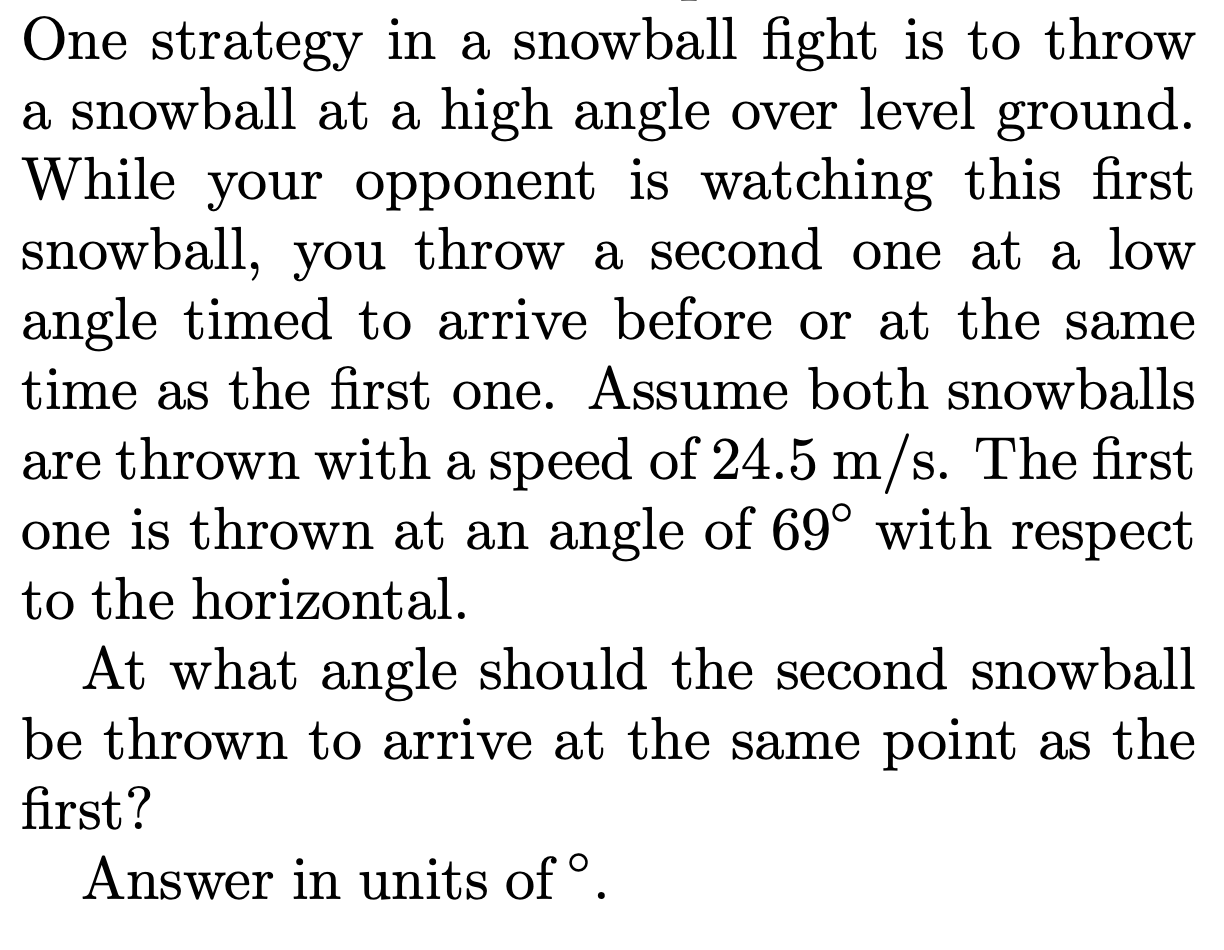 Solved One strategy in a snowball fight is to throw a | Chegg.com
