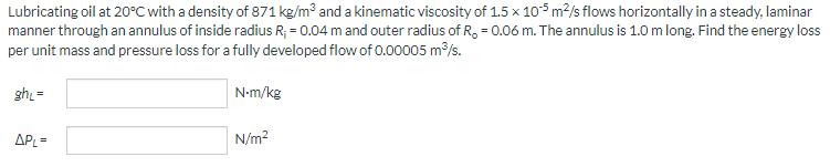 Solved Lubricating oil at 20∘C with a density of 871 kg/m3 | Chegg.com