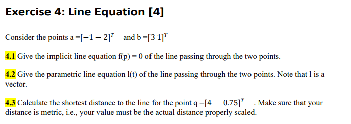 Solved Exercise 4: Line Equation [4] Consider the points a | Chegg.com