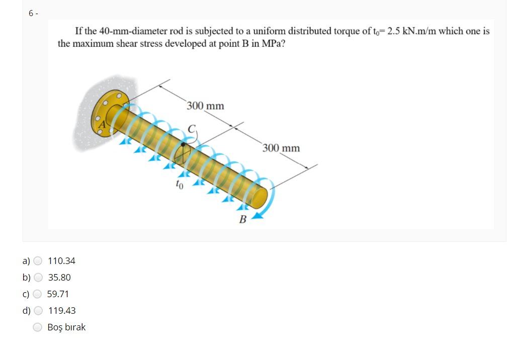 Solved 6 - If the 40-mm-diameter rod is subjected to a | Chegg.com
