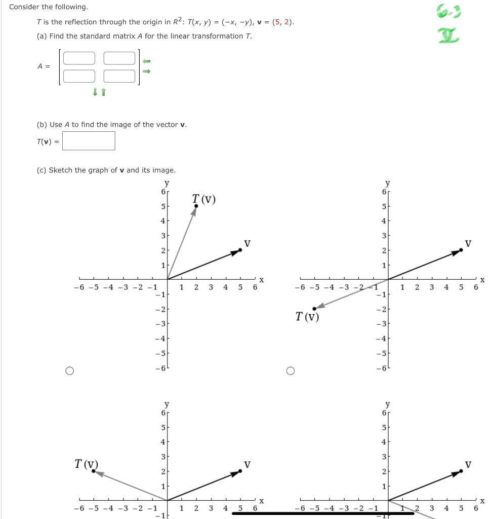 Solved T is the reflection through the origin in | Chegg.com